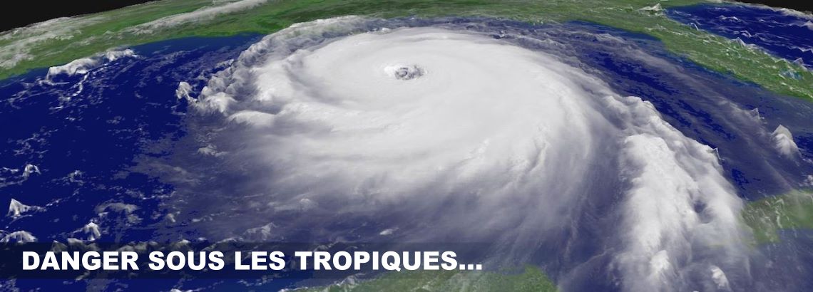 Qu'est ce qu'un cyclone, un typhon ou un ouragan et les dangers